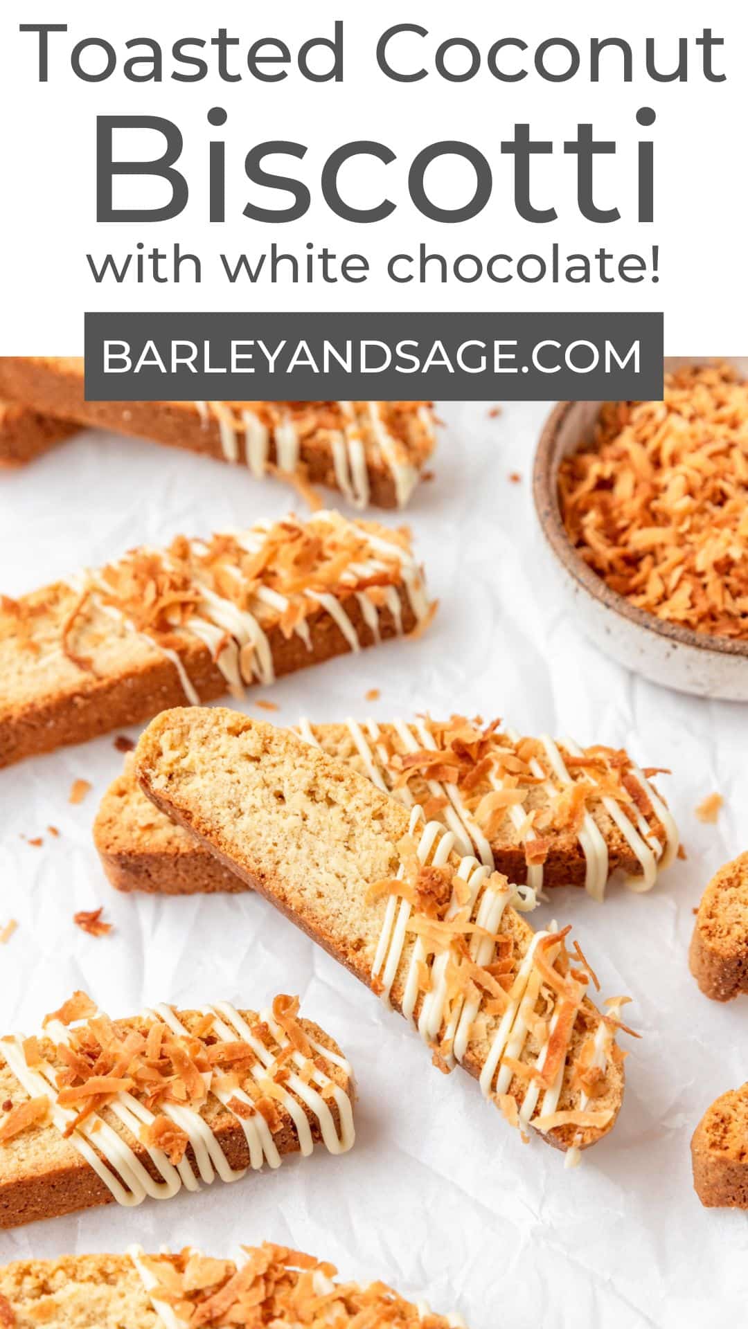 Toasted Coconut Biscotti ~ Barley & Sage